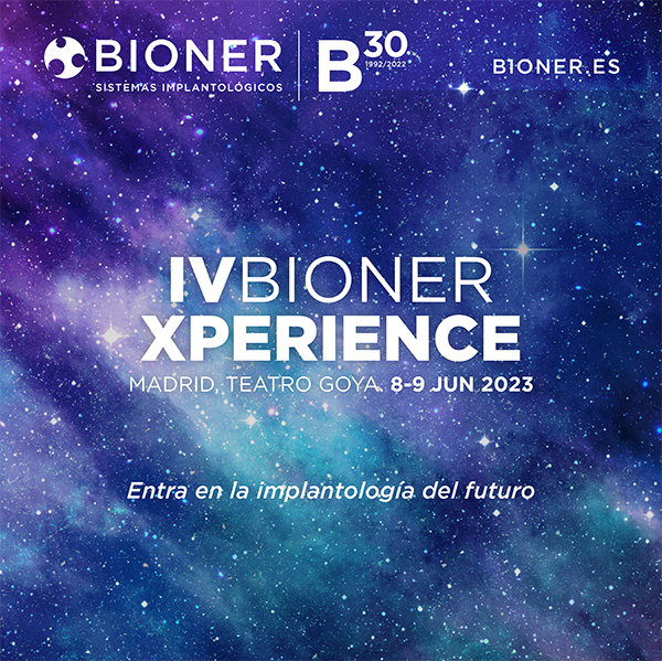 IV BIONER XPERIENCE: Entra a la implantología del futuro!